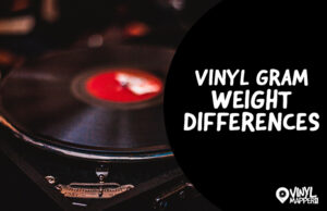 Understanding Vinyl Record Gram Weight Thickness Differences & Benefits