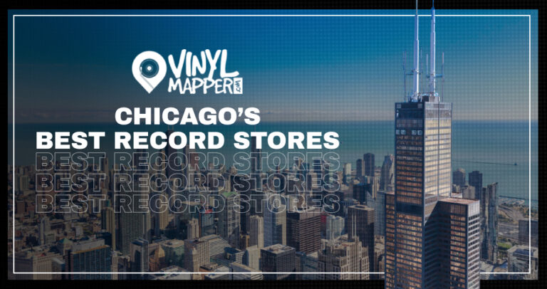 The 18 Best Record Stores in Chicago, IL | VinylMapper.com