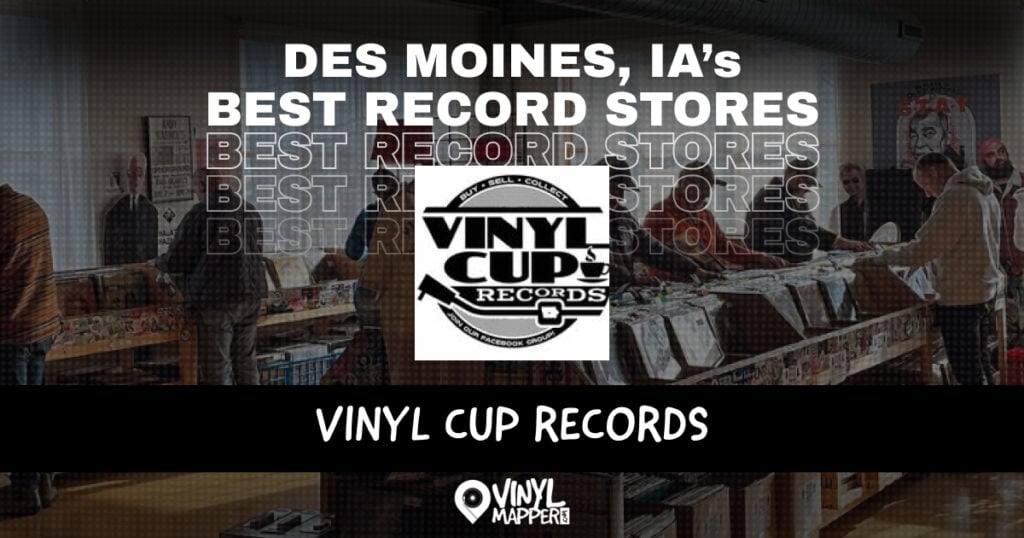 The 6 Best Record Stores in Des Moines, IA | VinylMapper.com