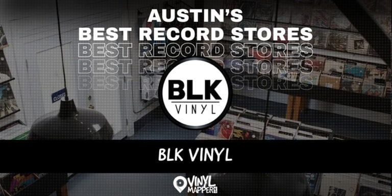 The 11 Best Record Stores in Austin, TX | VinylMapper.com
