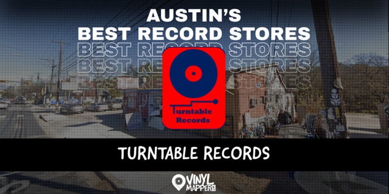 The 11 Best Record Stores in Austin, TX | VinylMapper.com