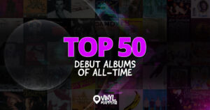Top Debut Albums: Ranking the 50 Best Debut Albums of All-Time