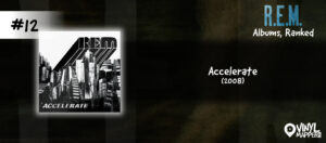 R.E.M. Albums, Ranked From Worst to Best