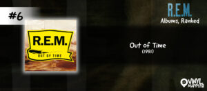 R.E.M. Albums, Ranked From Worst to Best