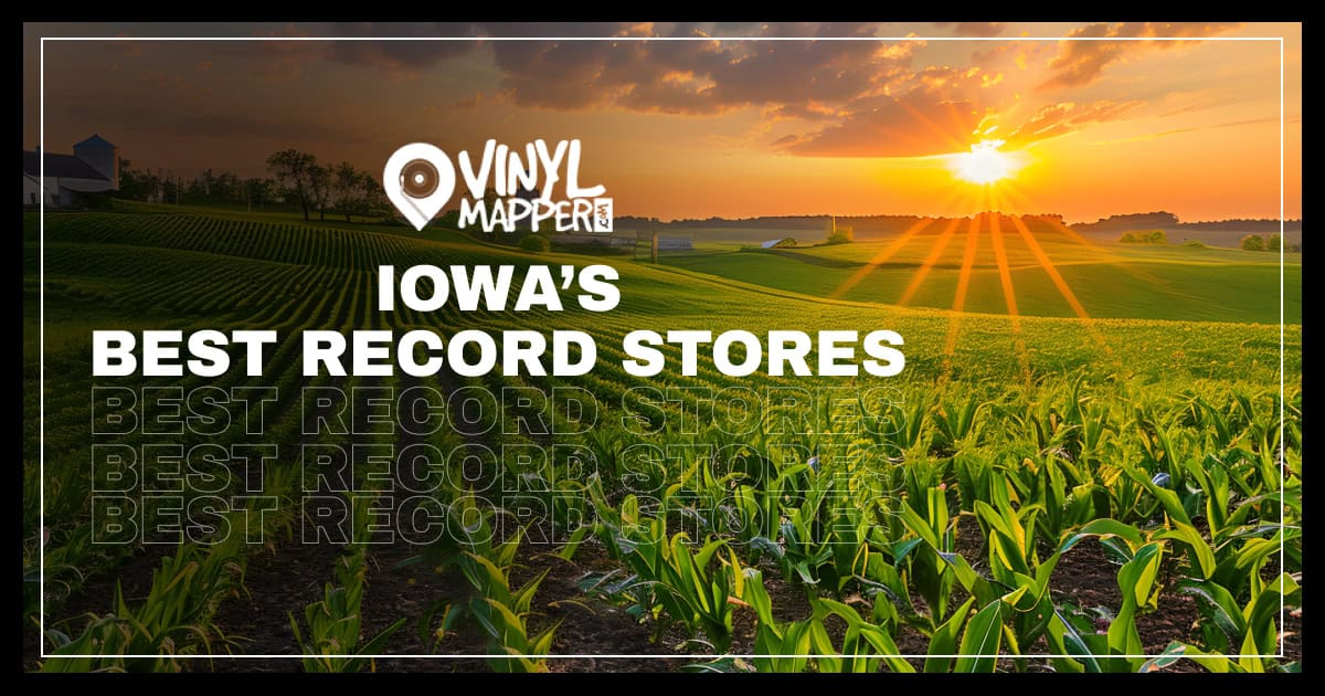 The 14 Best Record Stores in Iowa (Outside of Des Moines) | VinylMapper.com