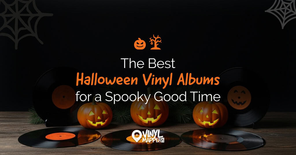 The Best Halloween Vinyl Albums for a Spooky Good Time | VinylMapper.com